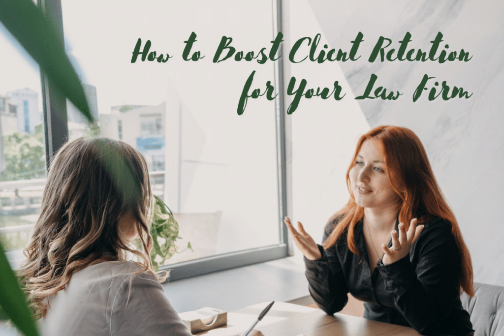 How to Boost Client Retention for Your Law Firm - Drive Traffic Media