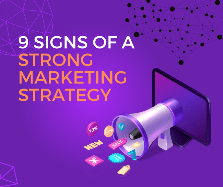 9 Signs of a Strong Marketing Strategy - Drive Traffic Media
